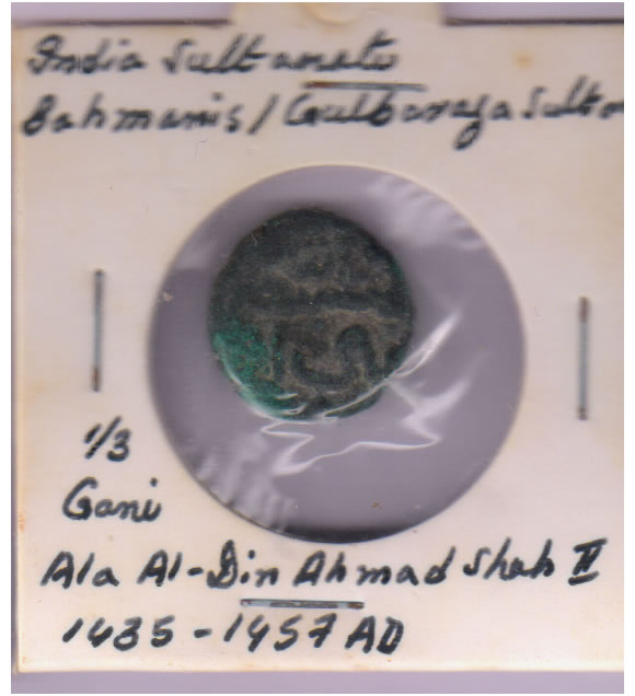 Bahmanis / Gulbarga Sultans – 1/3 gani , Ala al din Ahmad Shah II ,1435 ...